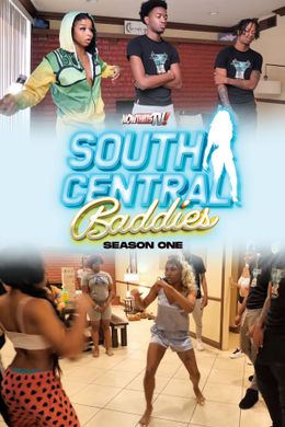 SOUTH CENTRAL BADDIES: SEASON 1 | Now That's TV Plus