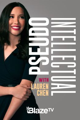 Pseudo-Intellectual with Lauren Chen | BlazeTV