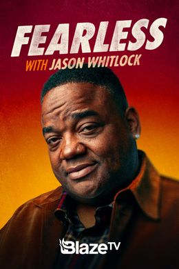Fearless with Jason Whitlock | BlazeTV