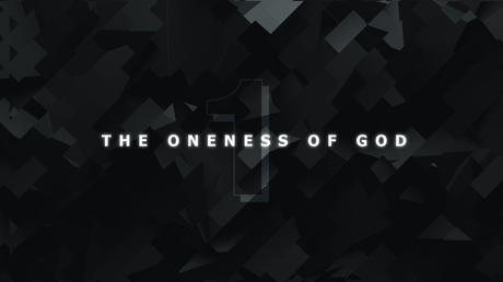 The Oneness of God | Discipleship Now