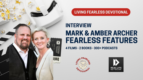 Living Fearless Devotional | The Real Life Network