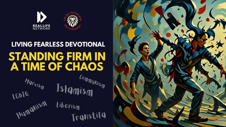 Living Fearless Devotional | The Real Life Network